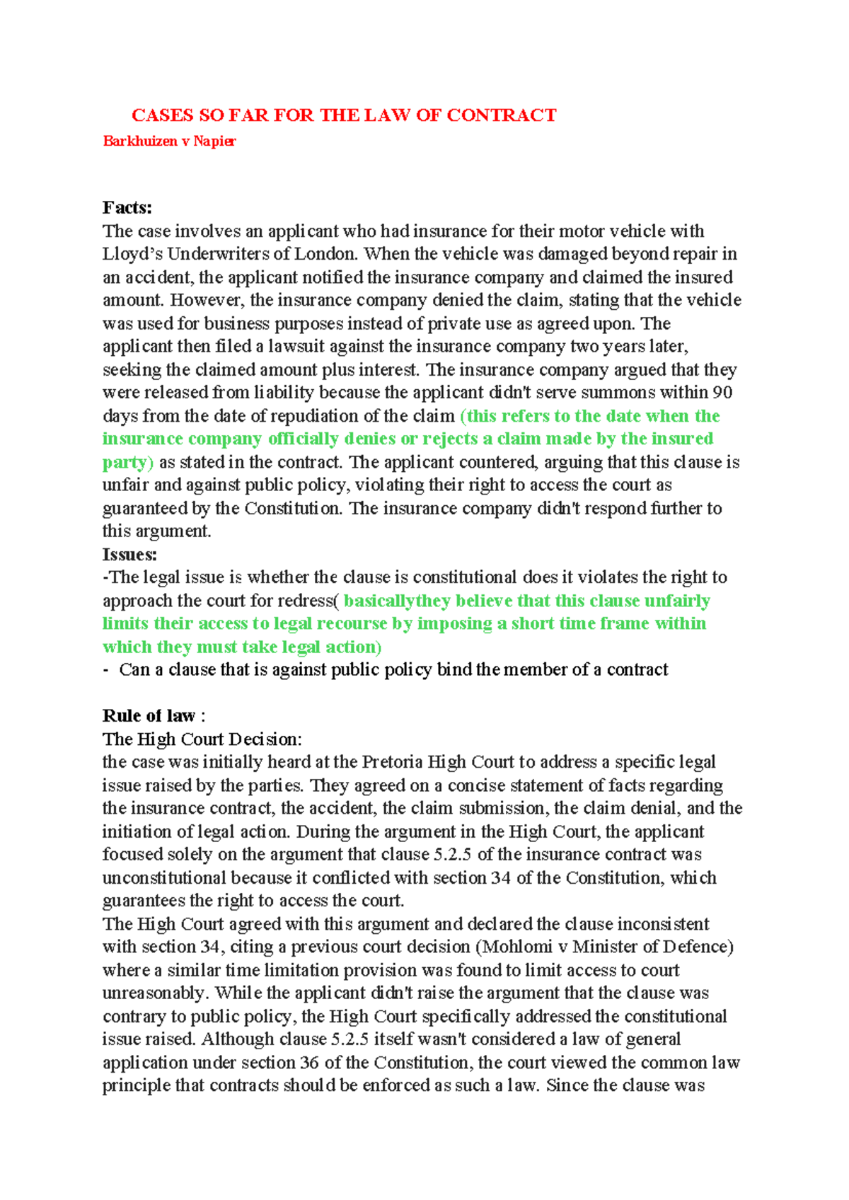 Cases - Summarise - CASES SO FAR FOR THE LAW OF CONTRACT Barkhuizen v Napier Facts: The case ...