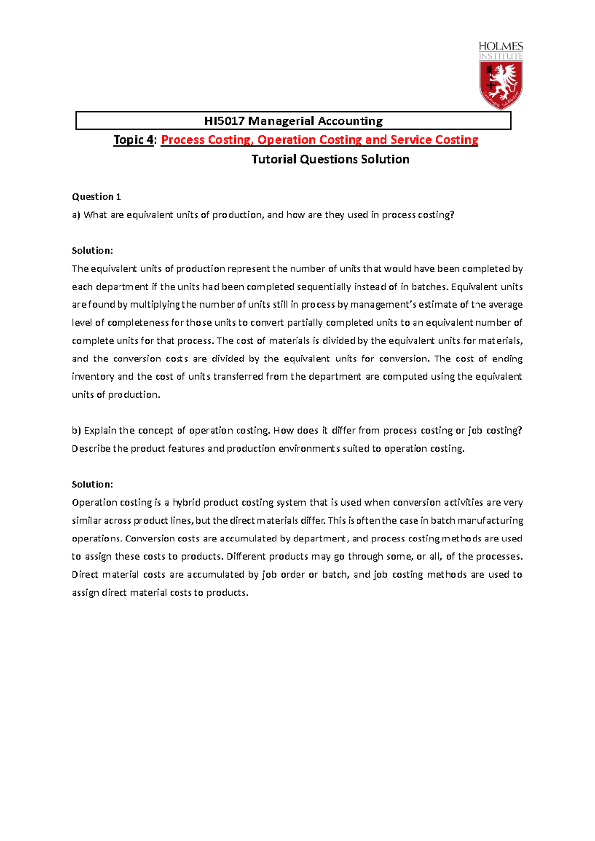 Solutions Topic 4 Tutorial Questions - HI5017 Managerial Accounting Topic 4 : Process Costing ...