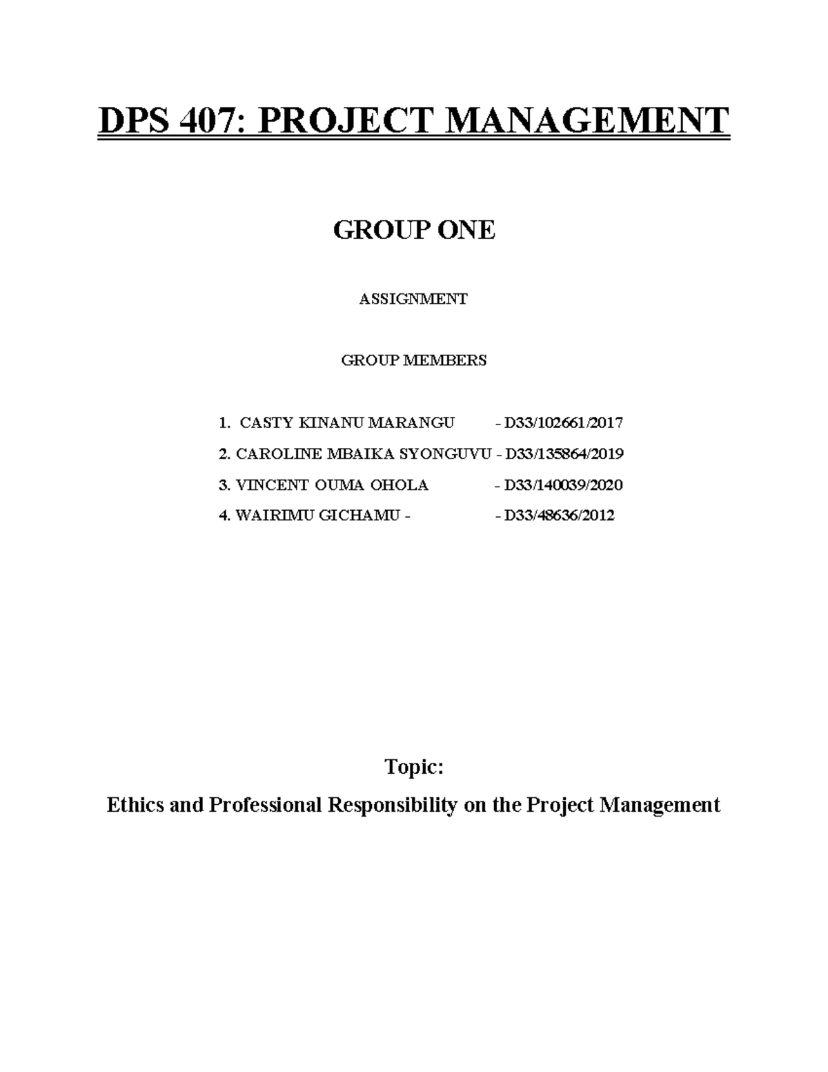 Assignment - Ethics and Professional Responsibility in Project Management - DPS 407: PROJECT ...