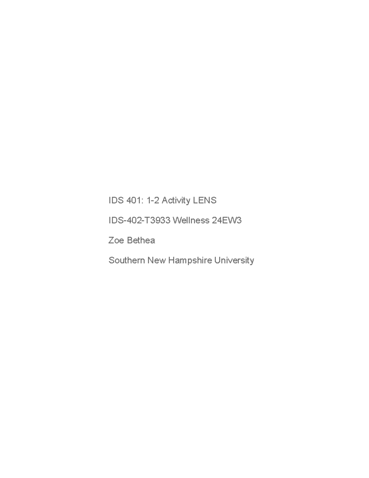 IDS 401 1-2 Activity Lens - IDS 401: 1-2 Activity LENS IDS-402-T3933 Wellness 24EW Zoe Bethea ...