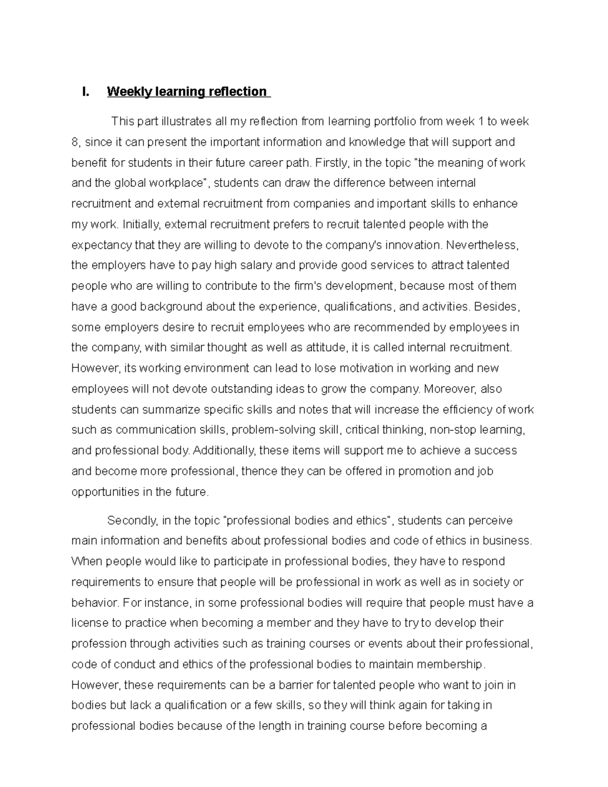 Learning Portfolio - I. Weekly learning reflection This part ...