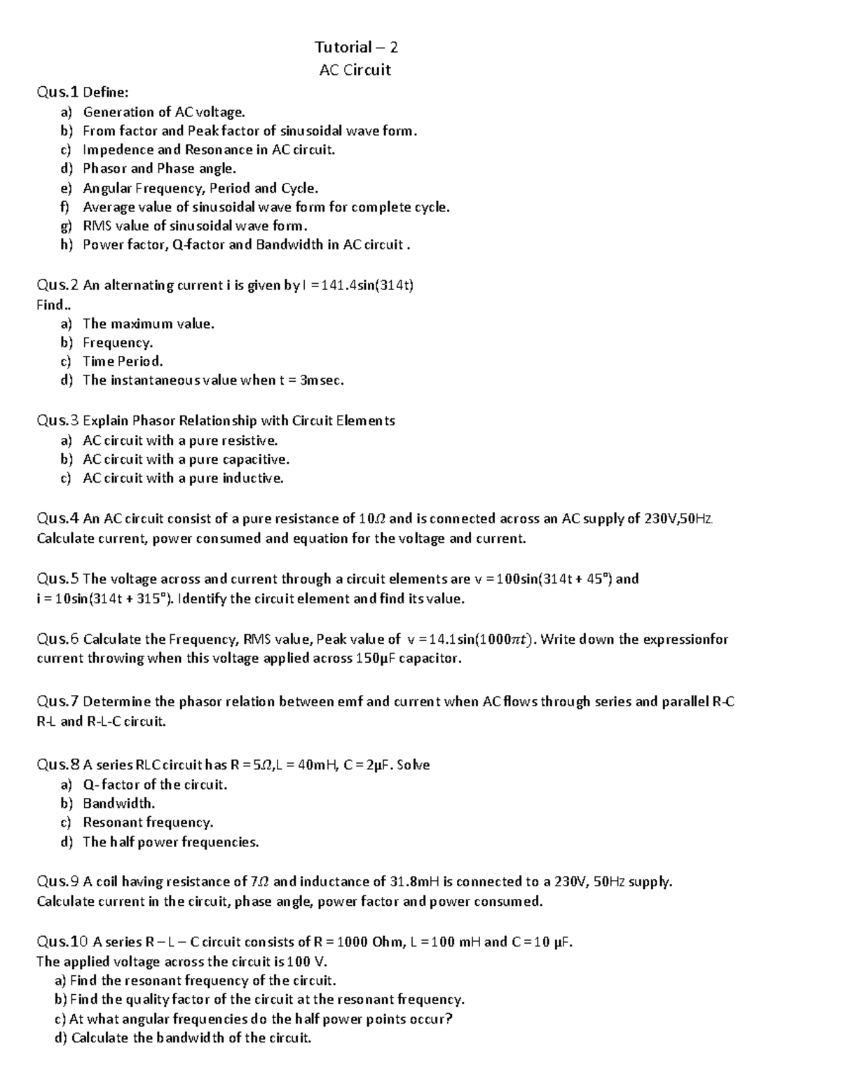 BEE tutorial unit2 - Very good - Tutorial – 2 AC Circuit Qus Define: a) Generation of AC voltage ...