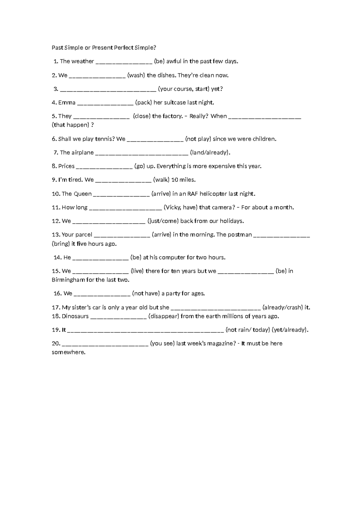 Past Simple or Present Perfect Simple - The weather ...