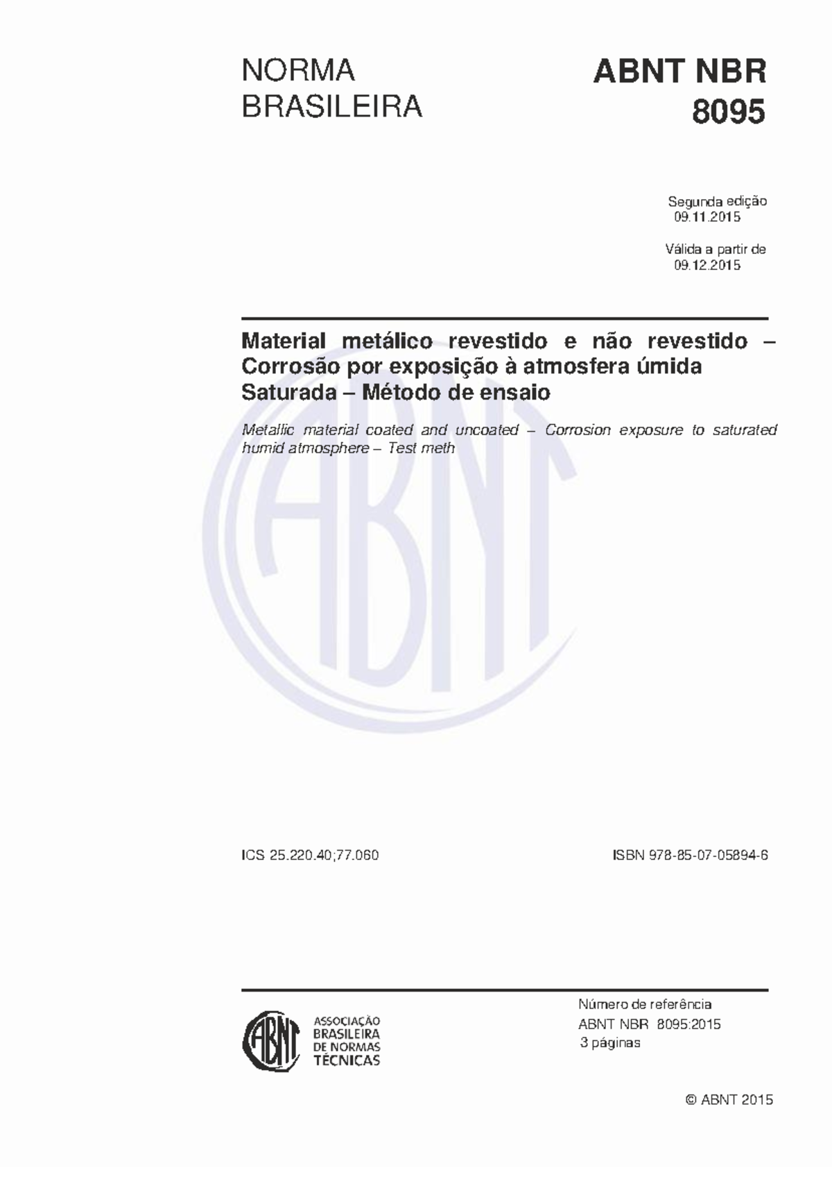 ABNT NBR 8095 Material metálico revestido e não revestido – Corrosão ...