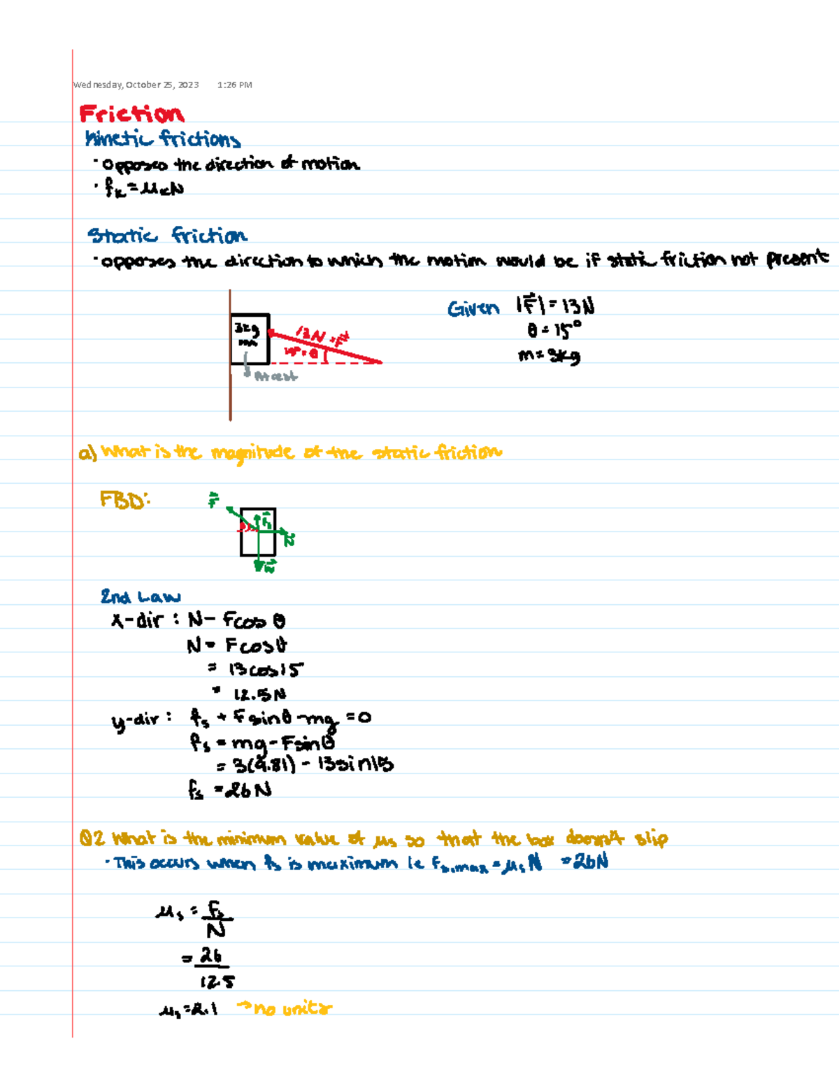 Friction and intro to circular motion - PHYS 100 - Wednesday, October 25, 2023 1:26 PM ` - Studocu