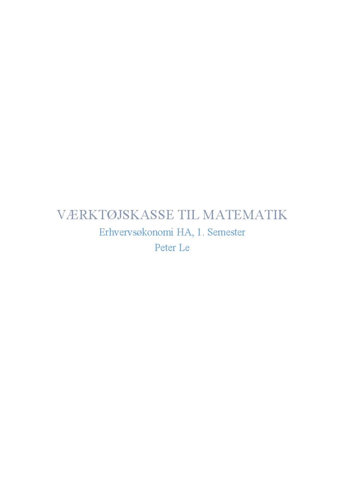 Formelsamling til matematik 1. semester HA - VÆRKTØJSKASSE TIL MATEMATIK Erhvervsøkonomi HA, 1 ...