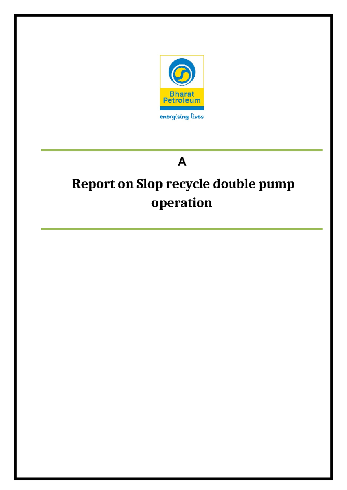 Report on slop recycle double pump ops - A Report on Slop recycle ...