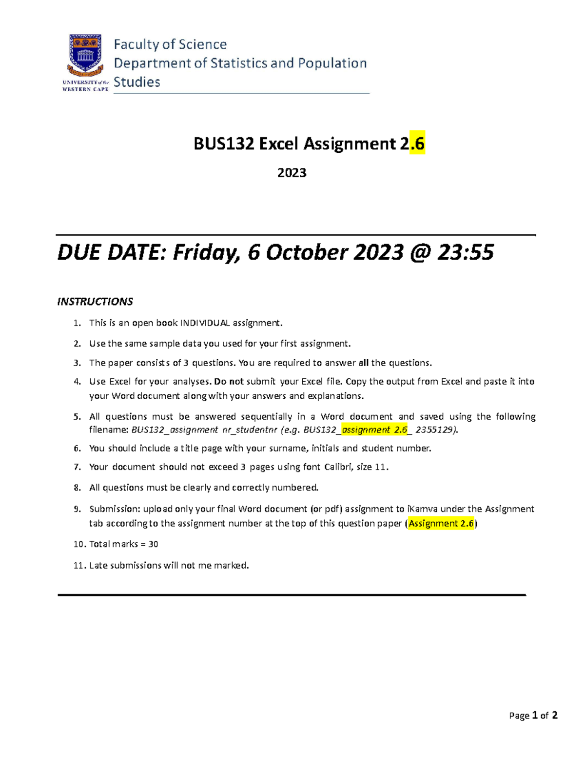 BUS132 Assignment 2.6 2023 - BUS132 Excel Assignment 2. 2023 DUE DATE: Friday, 6 October 2023 ...