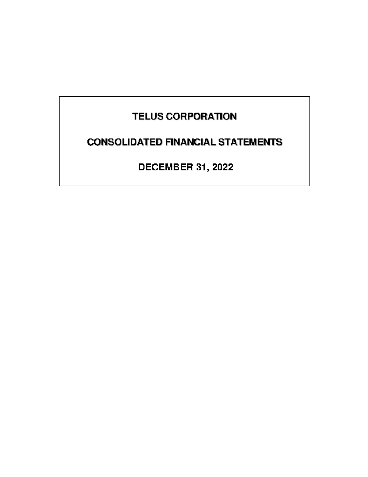 FS-E - essays - TELUS CORPORATION CONSOLIDATED FINANCIAL STATEMENTS ...