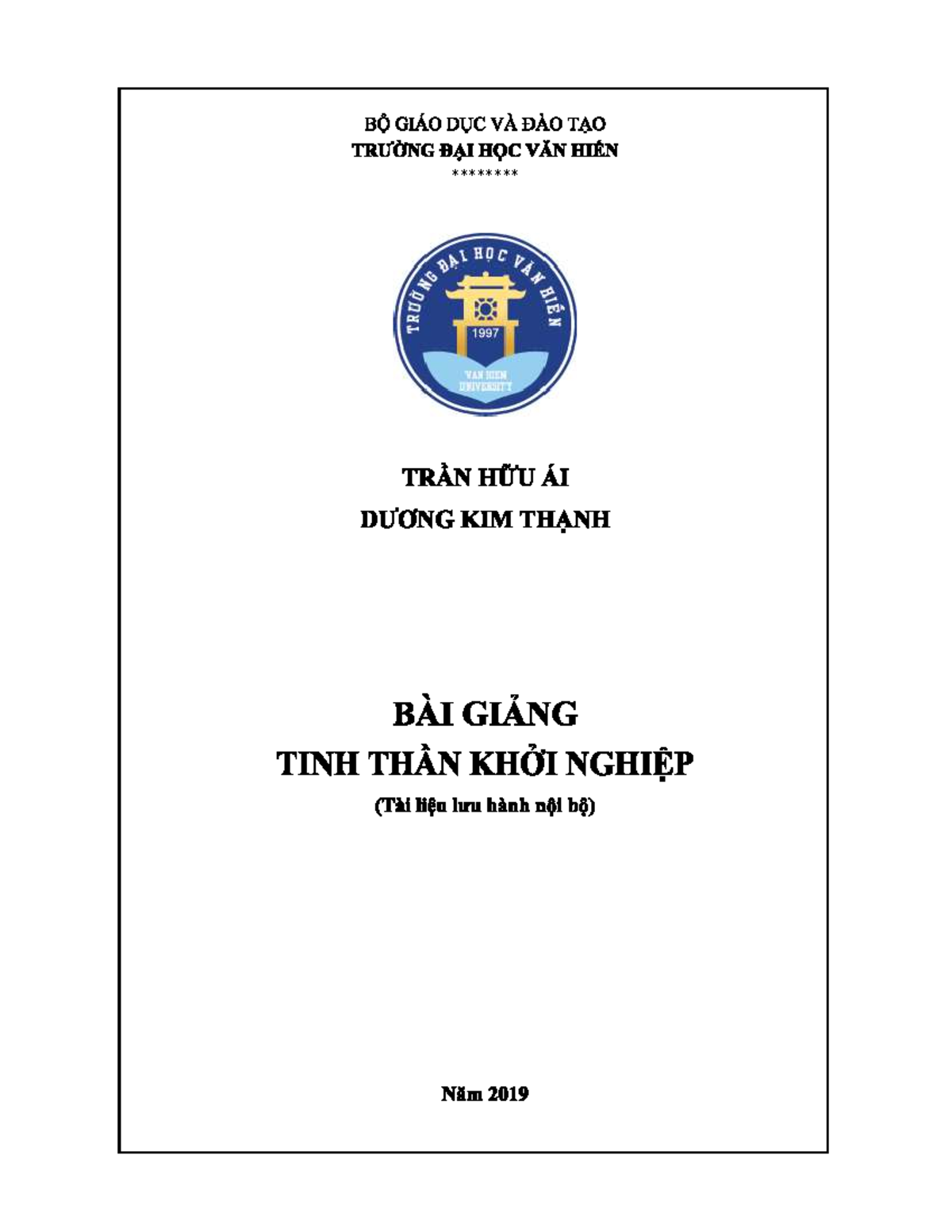 BÀI GIẢNG MÔN TINH THẦN KHỞI NGHIỆP- Dkthanh-final N - ******** ******** BÀI GI I THI U Gi i thi ...