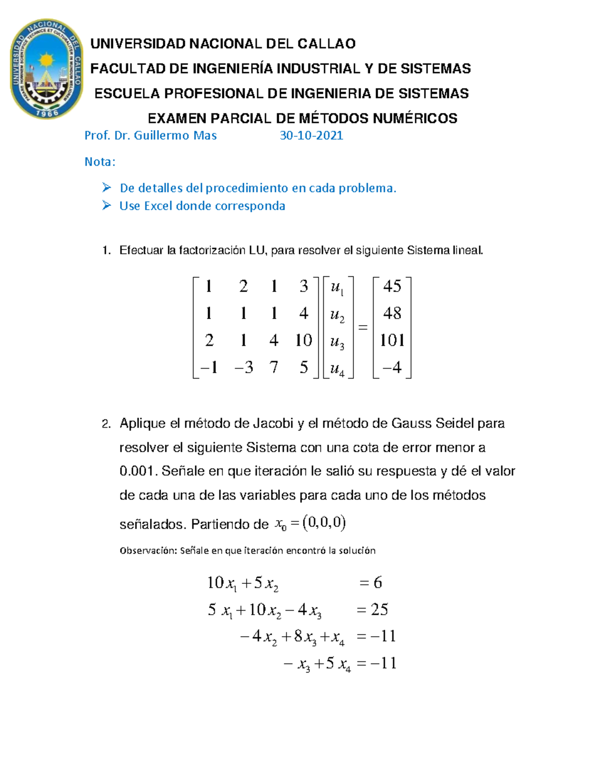 Examen Parcial de Metodos numericos-2021-B -METODOS NUMERICOS-MAS AZAHUANCHE - UNIVERSIDAD ...