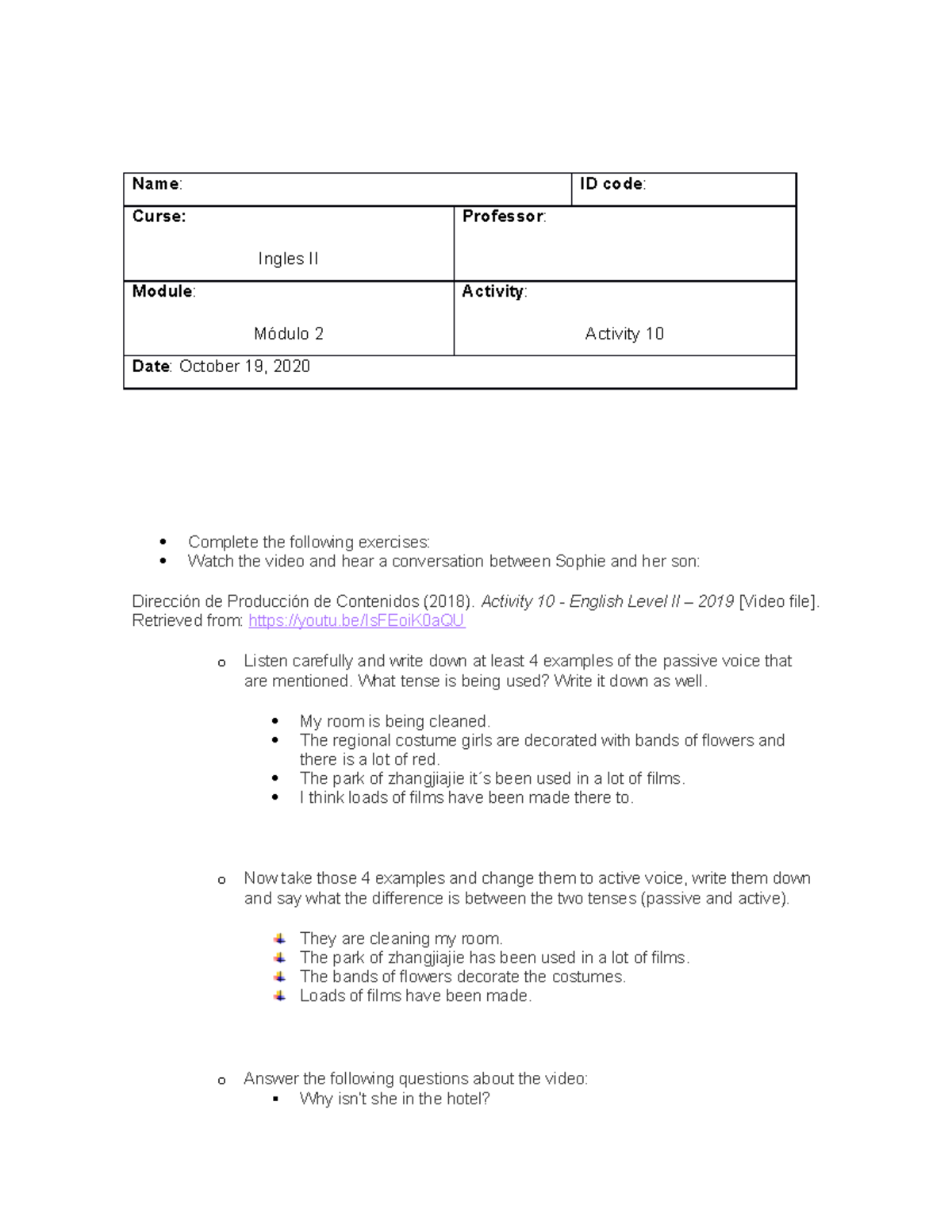 Activity 10 ingles II - Name : ID code : Curse: Ingles II Professor ...