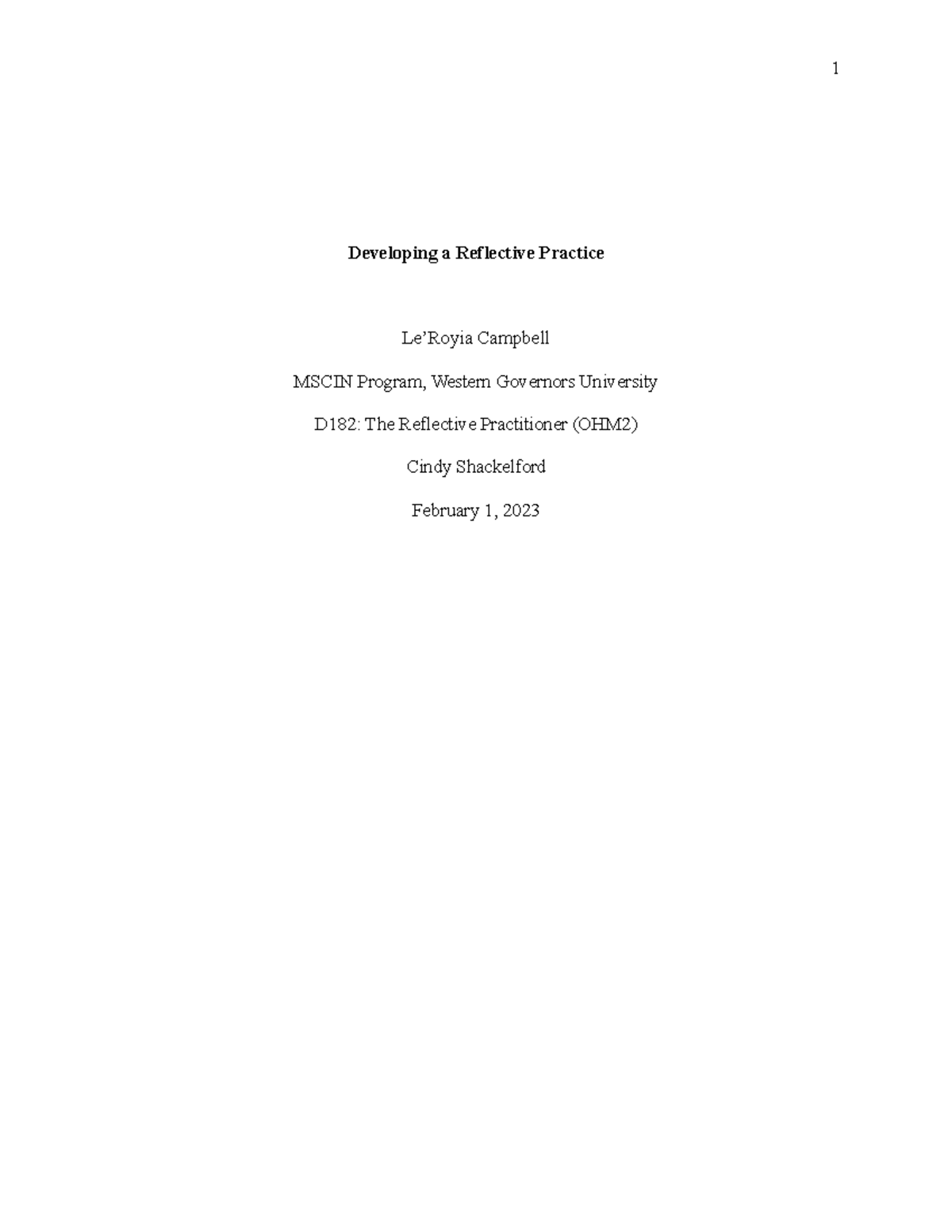 Task 1 reflective Practitioner - Developing a Reflective Practice Le’Royia Campbell MSCIN ...