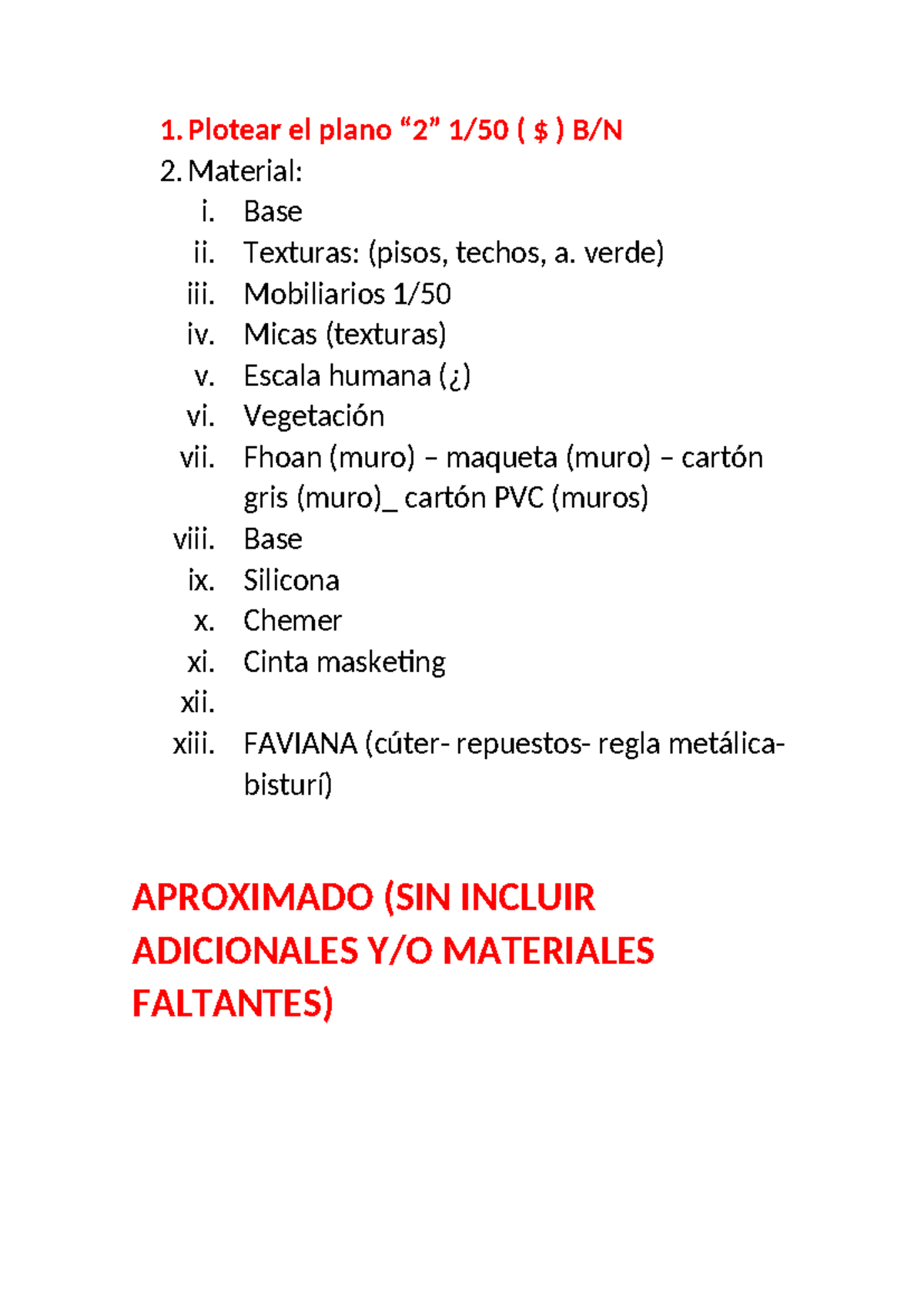 Plotear el plano - informacion - 1. Plotear el plano “2” 1/50 ( $ ) B/N 2. Material: i. Base ii ...