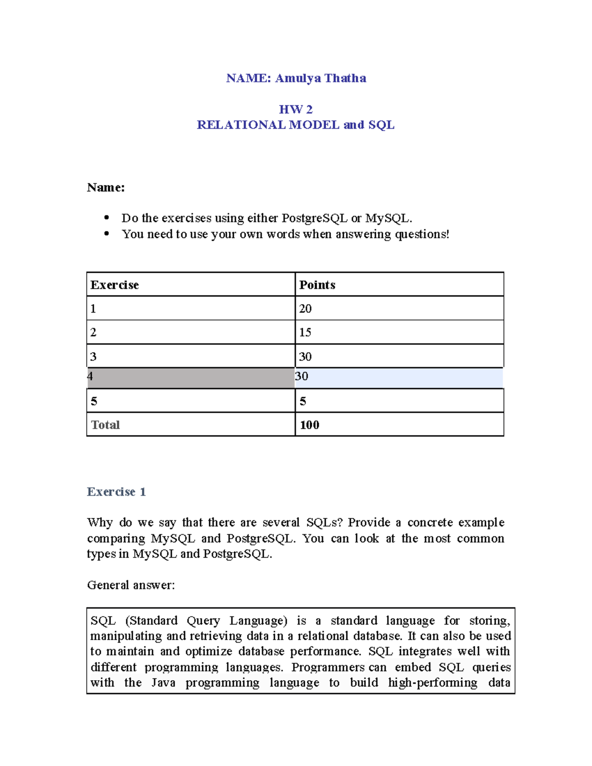 Assignment-2 - HW-2 - NAME: Amulya Thatha HW 2 RELATIONAL MODEL and SQL Name: · Do the exercises ...