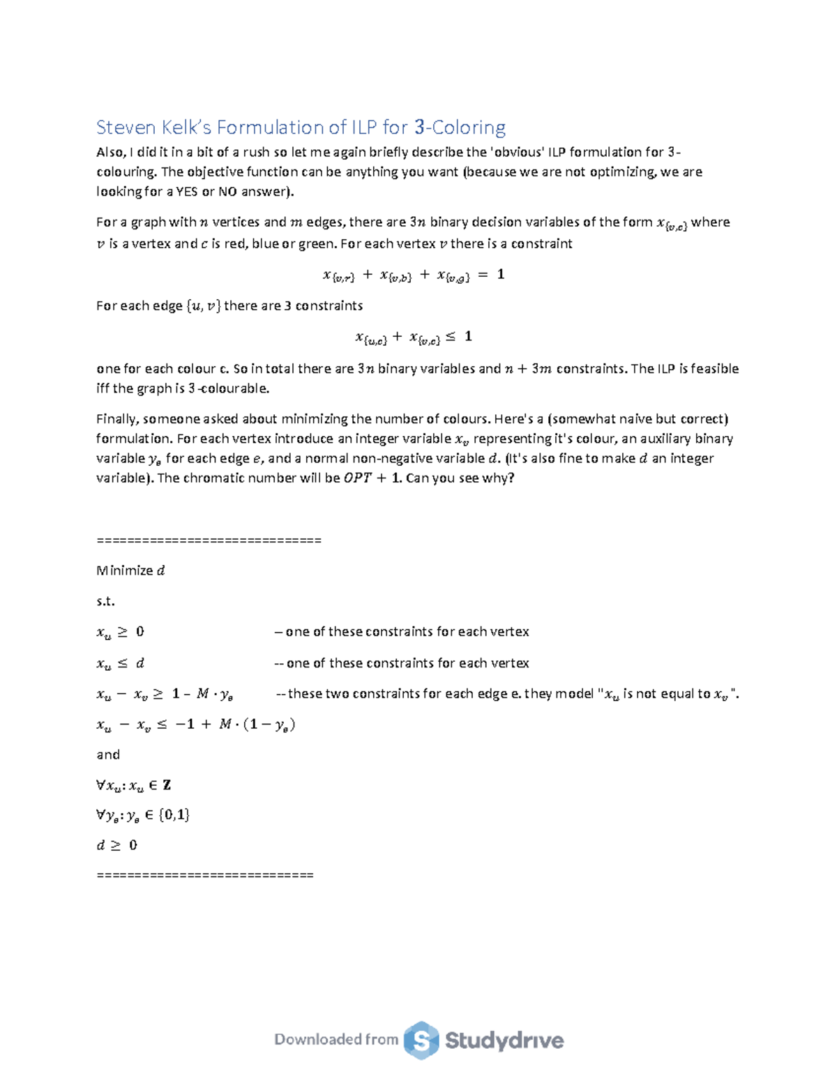 ILP formulation for 3-colouring - Steven Kelk’s Formulation of ILP for ... ILP formulation for 3-colouring - Steven Kelk’s Formulation of ILP for ...