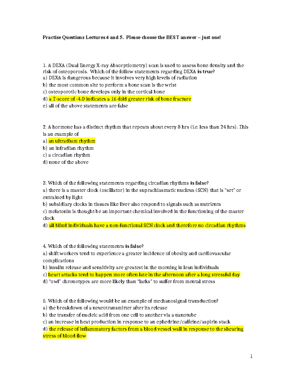 BIOL 1080 Questions 4-5 - Practise Questions Lectures 4 and 5. Please choose the BEST answer ...