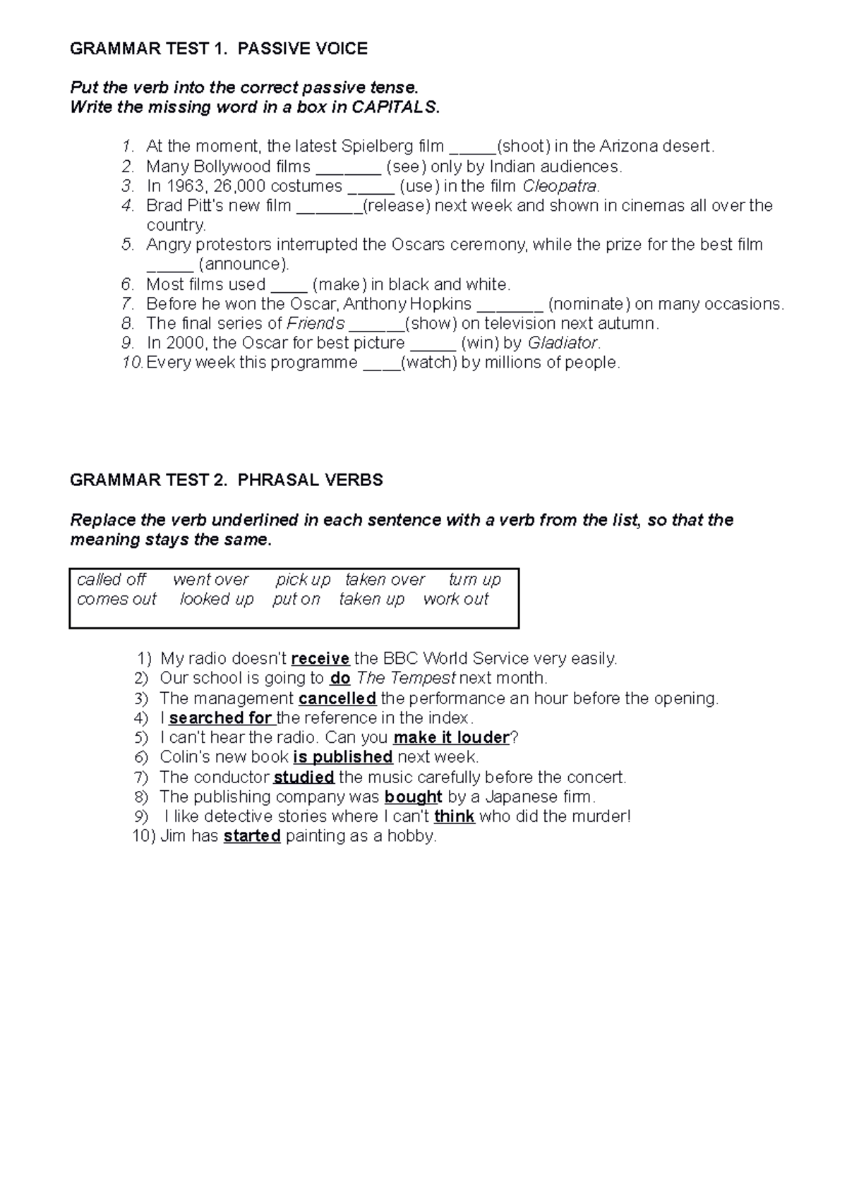 FCE- Level-Grammar-Tests 2 - GRAMMAR TEST 1. PASSIVE VOICE Put the verb ...