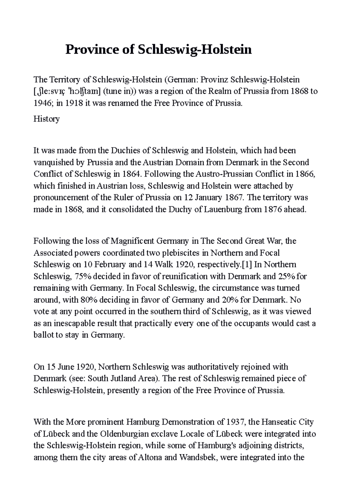 Province of Schleswig-Holstein - History It was made from the Duchies ...