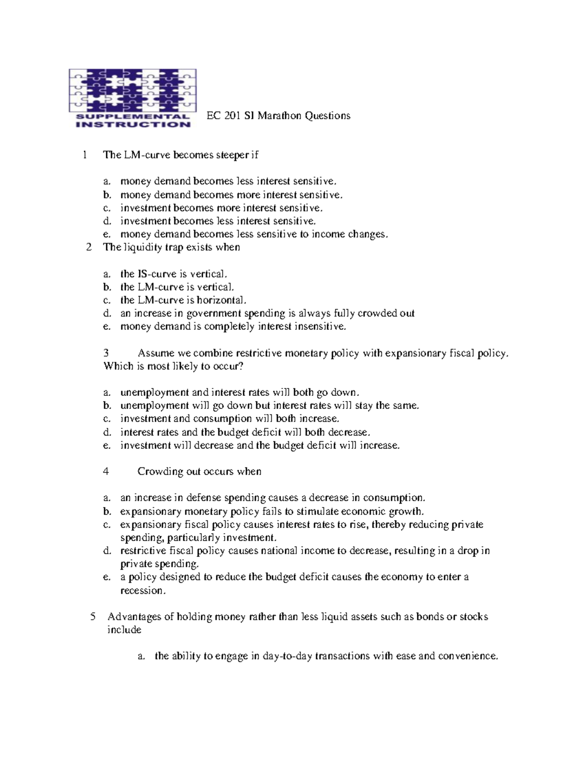 Marathon MCQS AND LQS - EC 201 SI Marathon Questions 1 The LM-curve ...