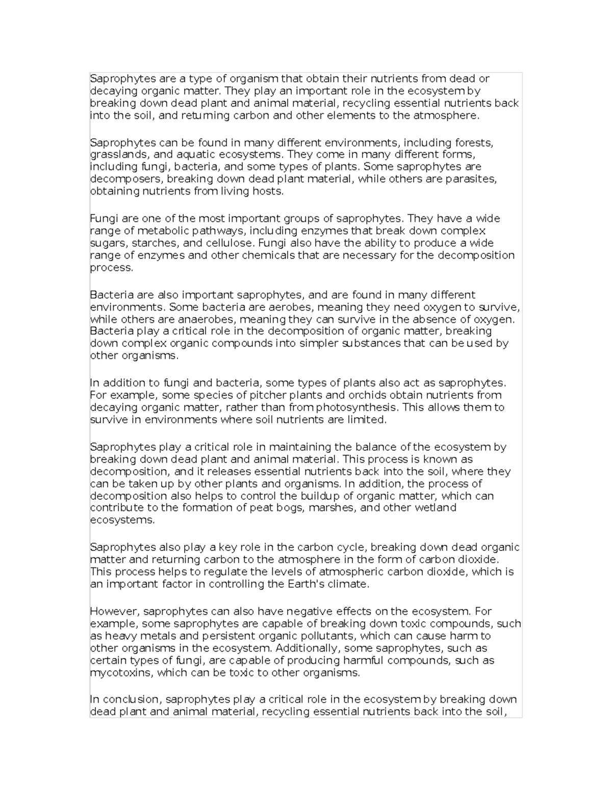 Saprophytes are a type of organism that obtain their nutrients from ...