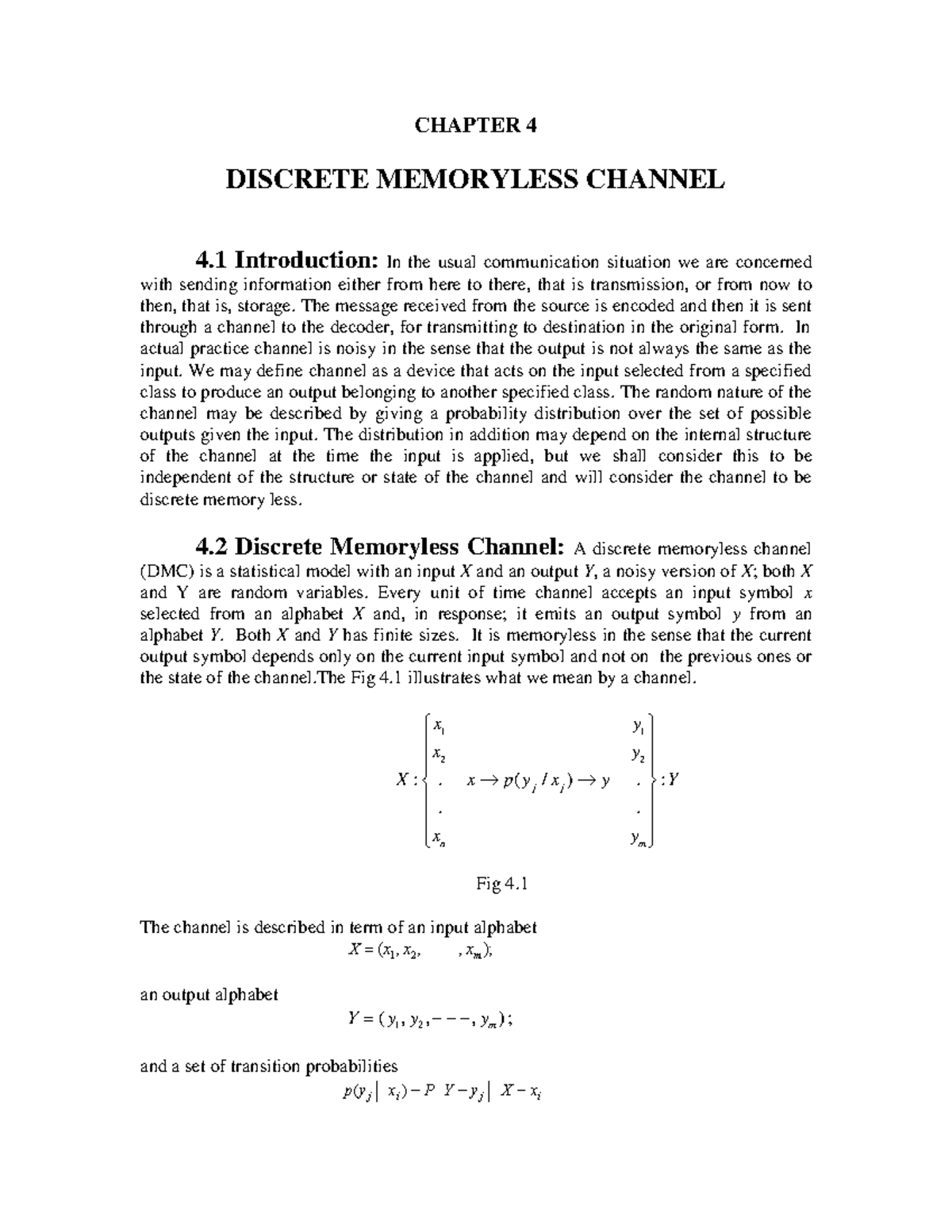 DISCRETE MEMORYLESS CHANNEL - The message received from the source is encoded and then it is ...