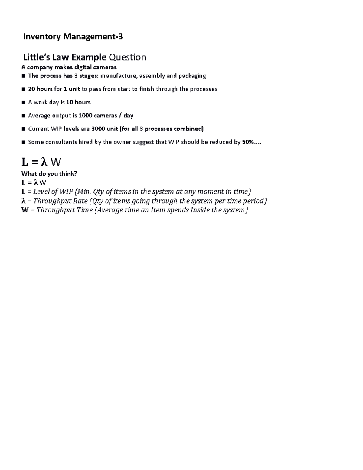 Inventory Management-3 - Inventory Management- Little’s Law Example Question A company makes ...