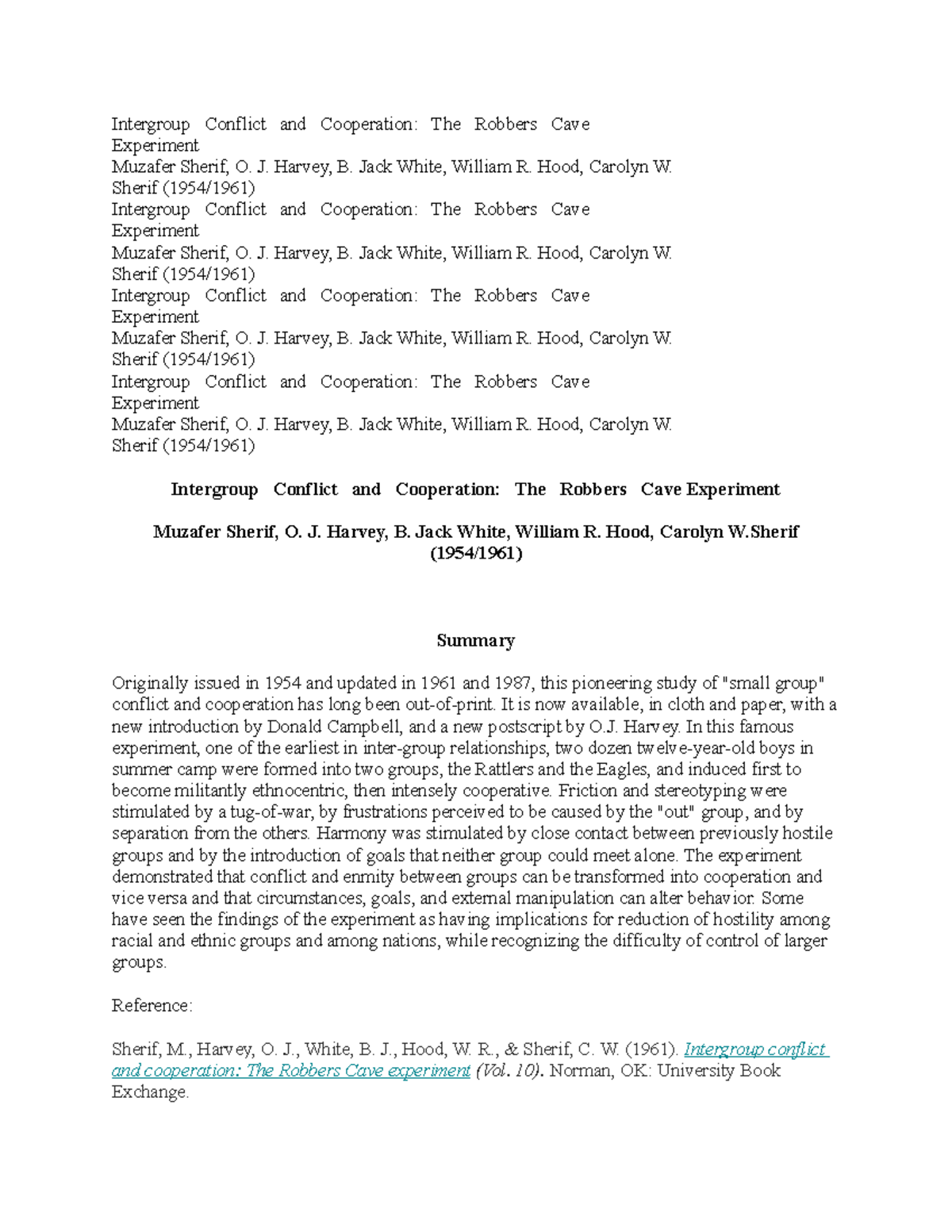 Fieldstudy - hope it helps - Intergroup Conflict and Cooperation: The ...