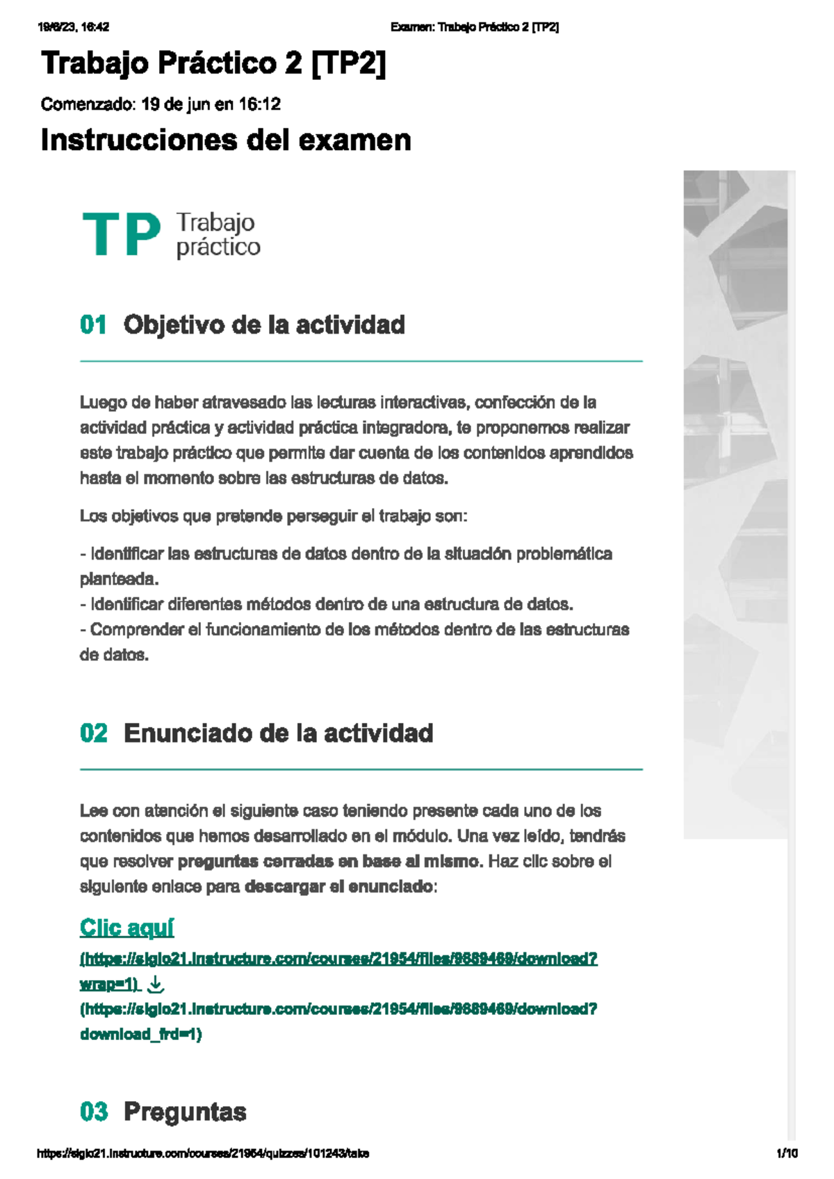 TP2 Algoritmosy Estructura al 95 - 16:42 Examen: Trabajo Práctico 2 Trabajo Práctico 2 Comenzado ...