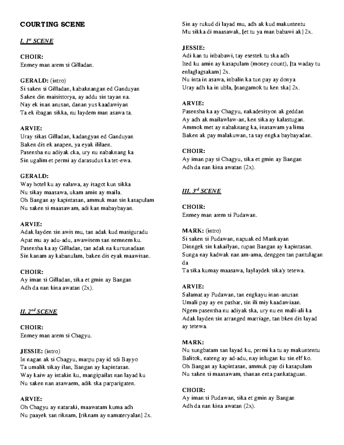 Script-pic - COURTING SCENE I. 1 st SCENE CHOIR: Enmey man arem si ...