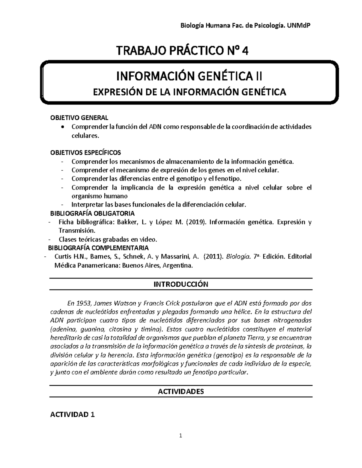 Guia TP4 - ... - TRABAJO PR¡CTICO N∫ 4 OBJETIVO GENERAL Comprender la funciÛn del ADN como - Studocu