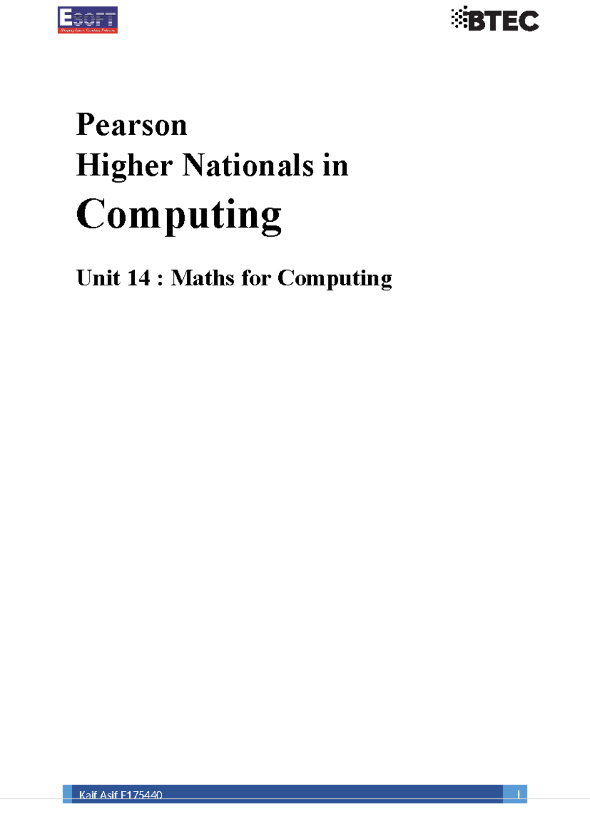 3843-1679899855125-UNIT 14 Maths FOR Computing - Kaif Asif E175440 I Pearson Higher Nationals in ...
