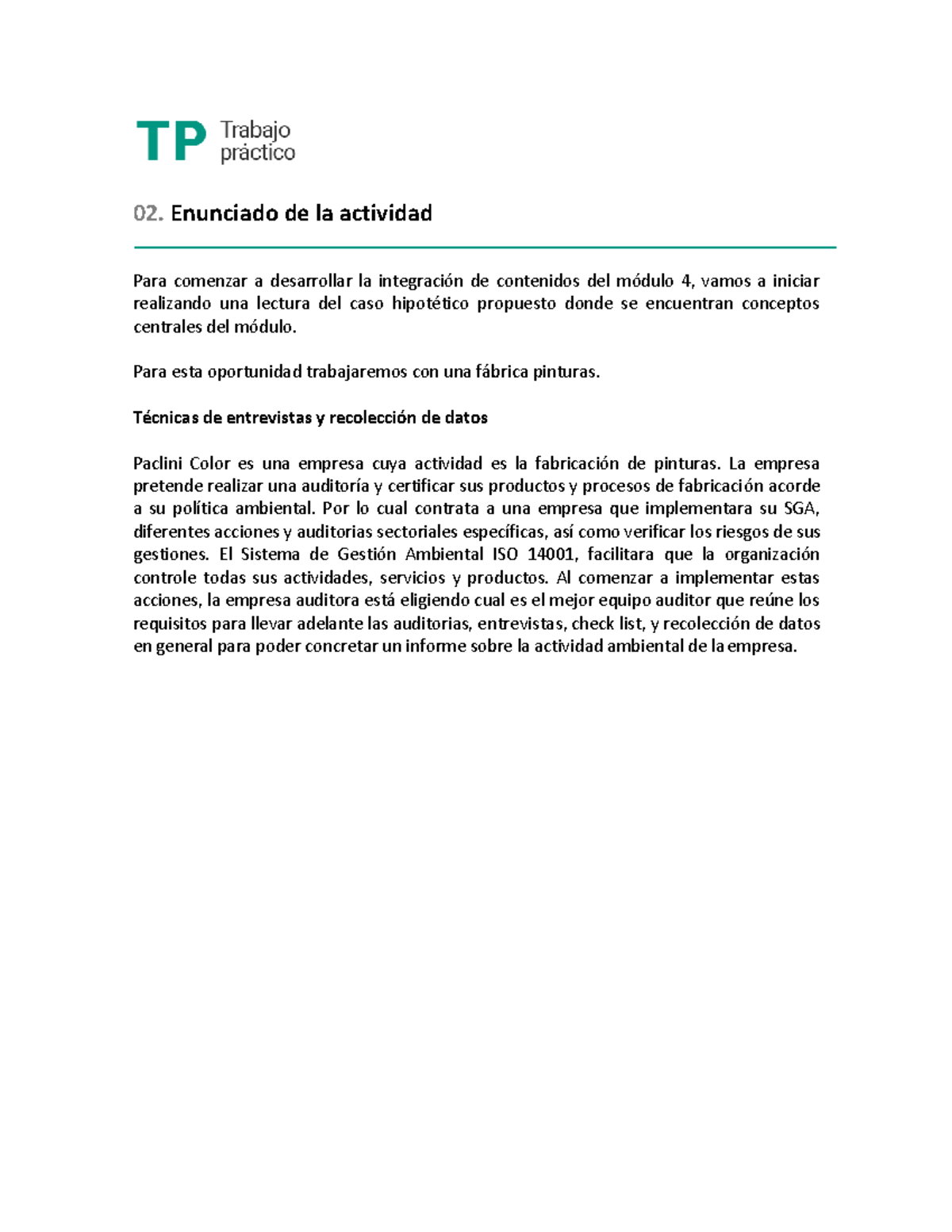 TP4 - Enunciado de la actividad - 02. Enunciado de la actividad Para comenzar a desarrollar la ...