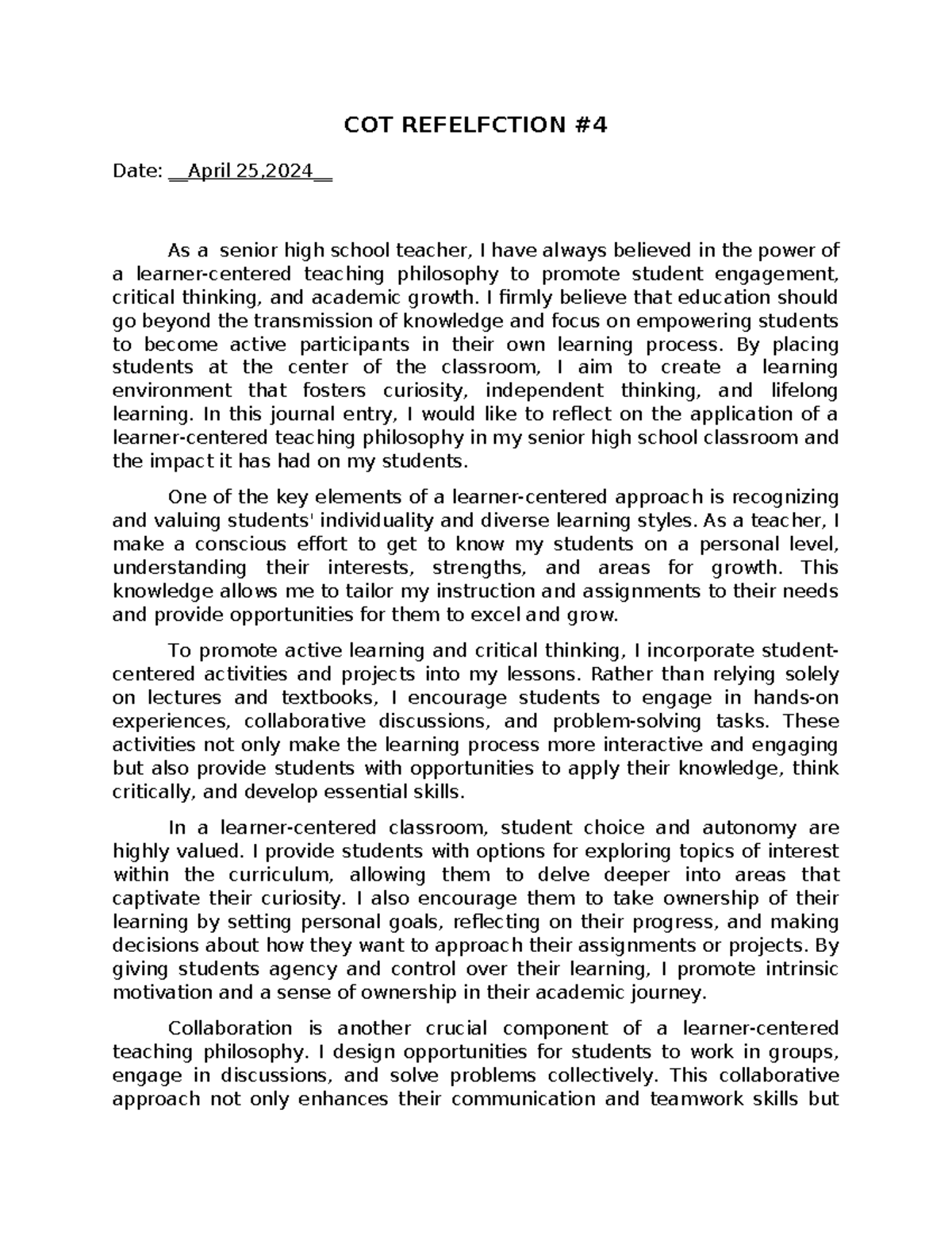 COT Reflection educ - COT REFELFCTION Date: April 25,2024 As a senior ...