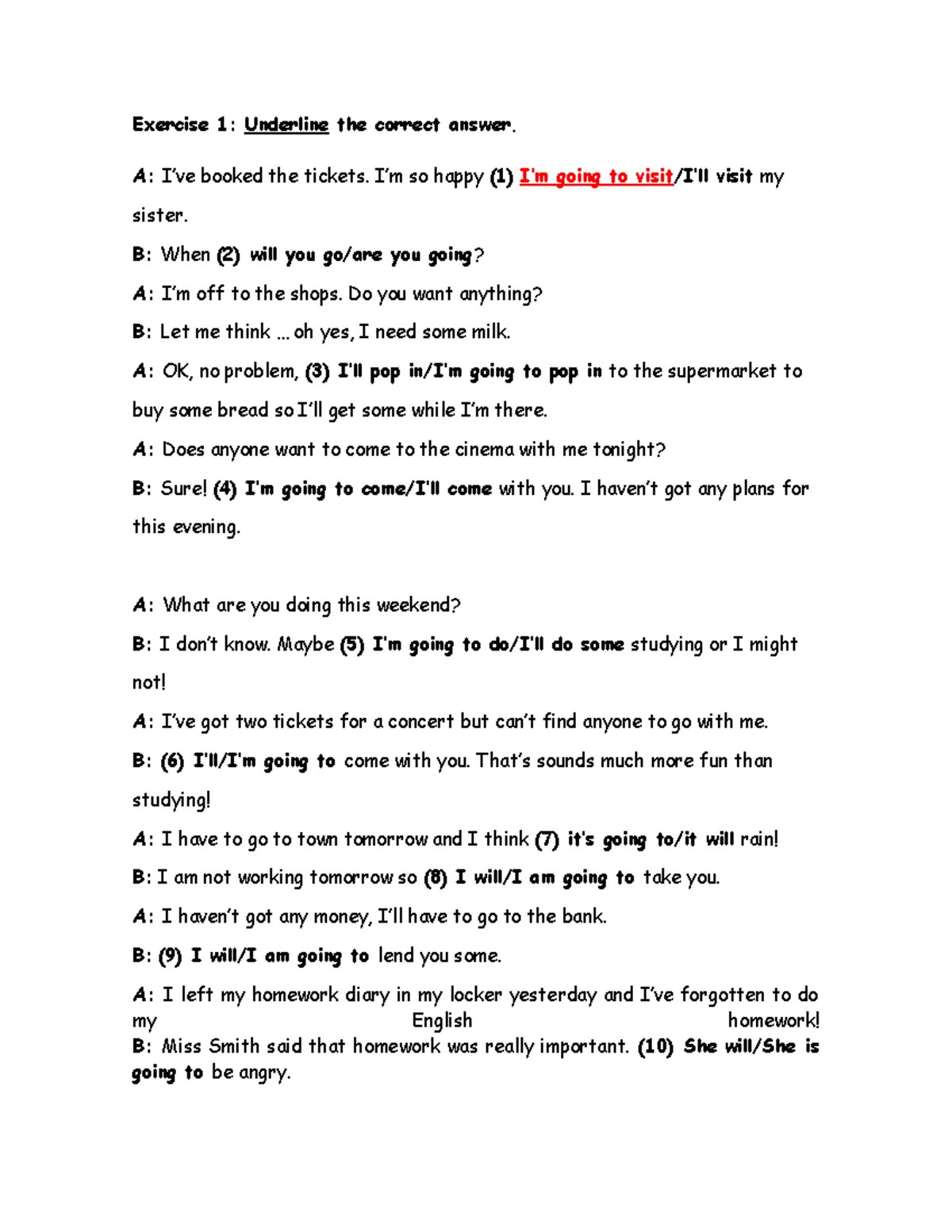 Exercise 1 - practice - Exercise 1: Underline the correct answer. A: I ...