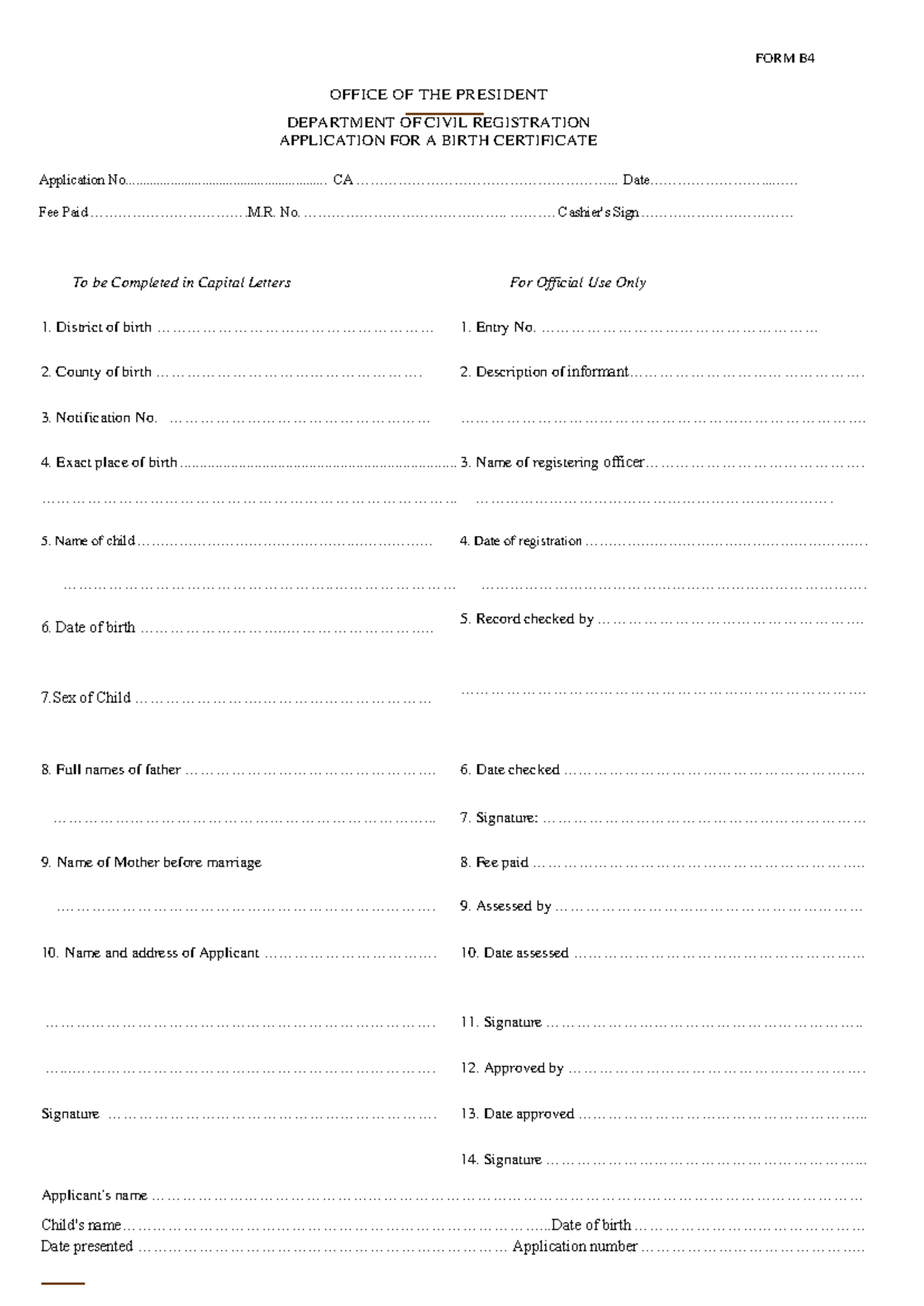 Late birth registration form [ Complete] - FORM B OFFICE OF THE ...