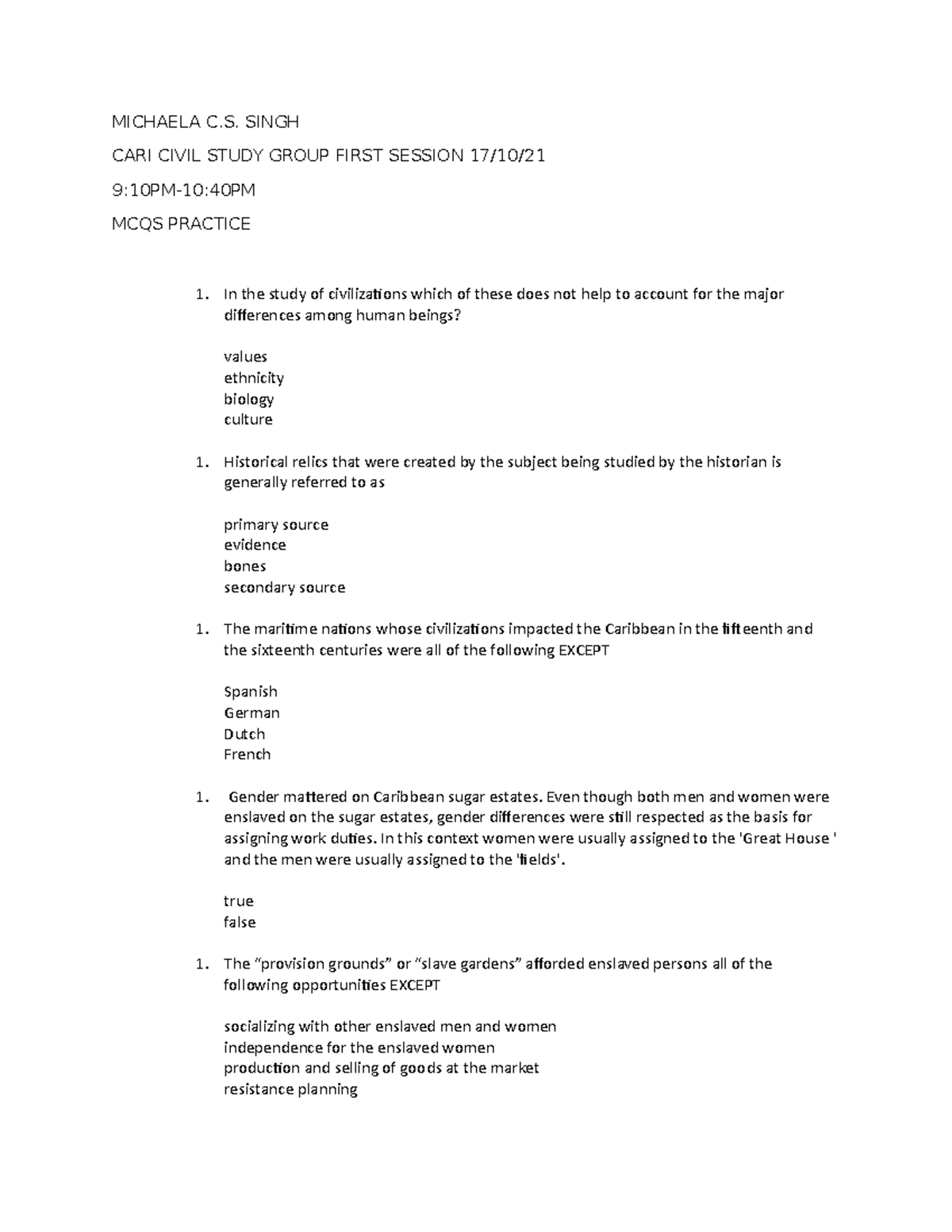 Study CARIBBEAN civilization MCQ - caribbean civ - UWI - Studocu