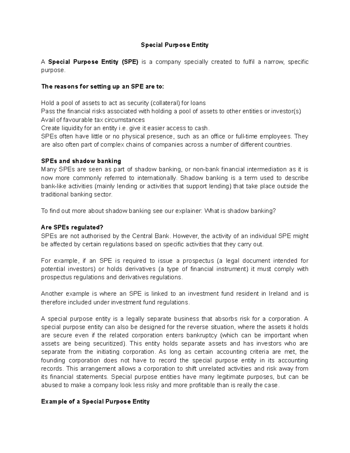 Special Purpose Entity - The reasons for setting up an SPE are to: Hold ...