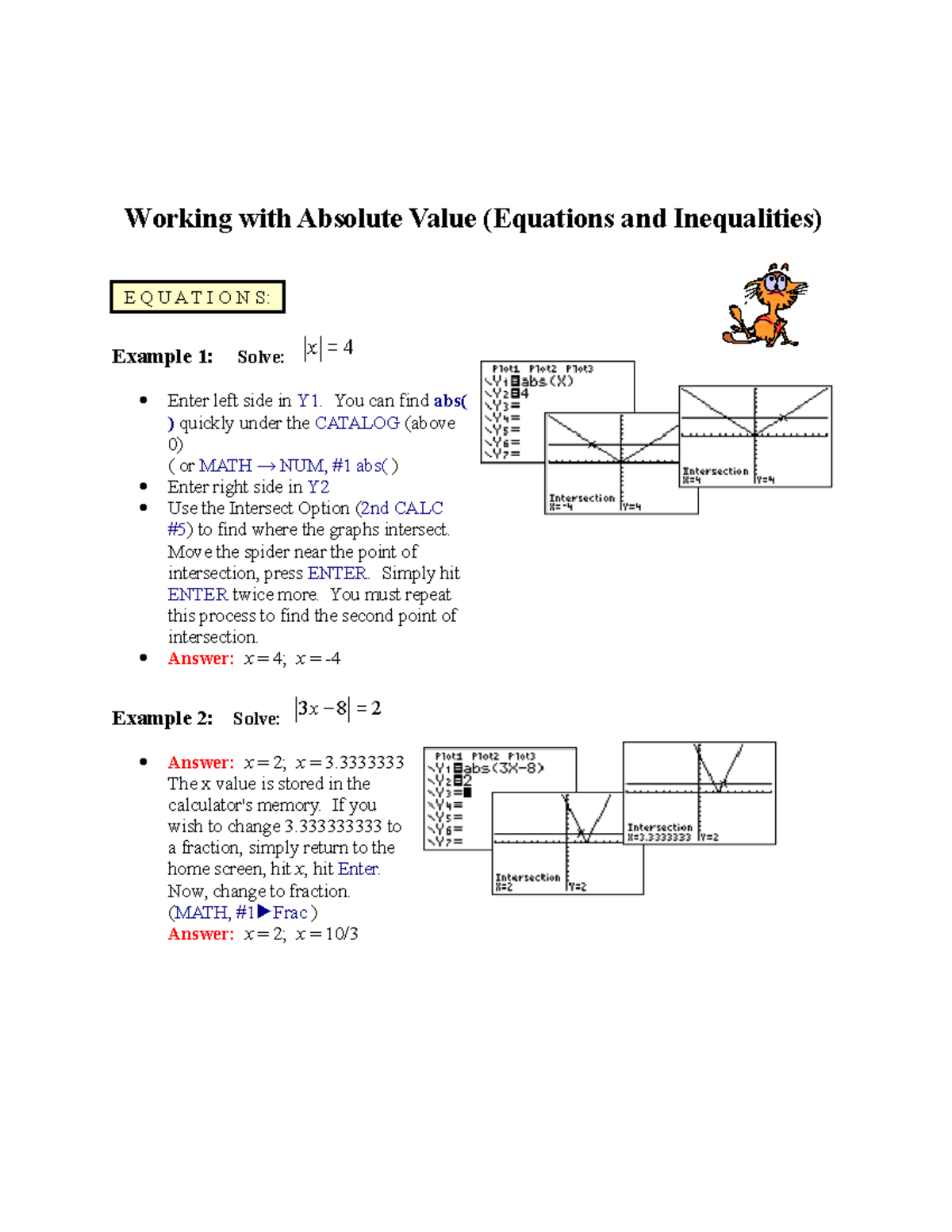 Working with Absolute Value - You can find abs( ) quickly under the ...