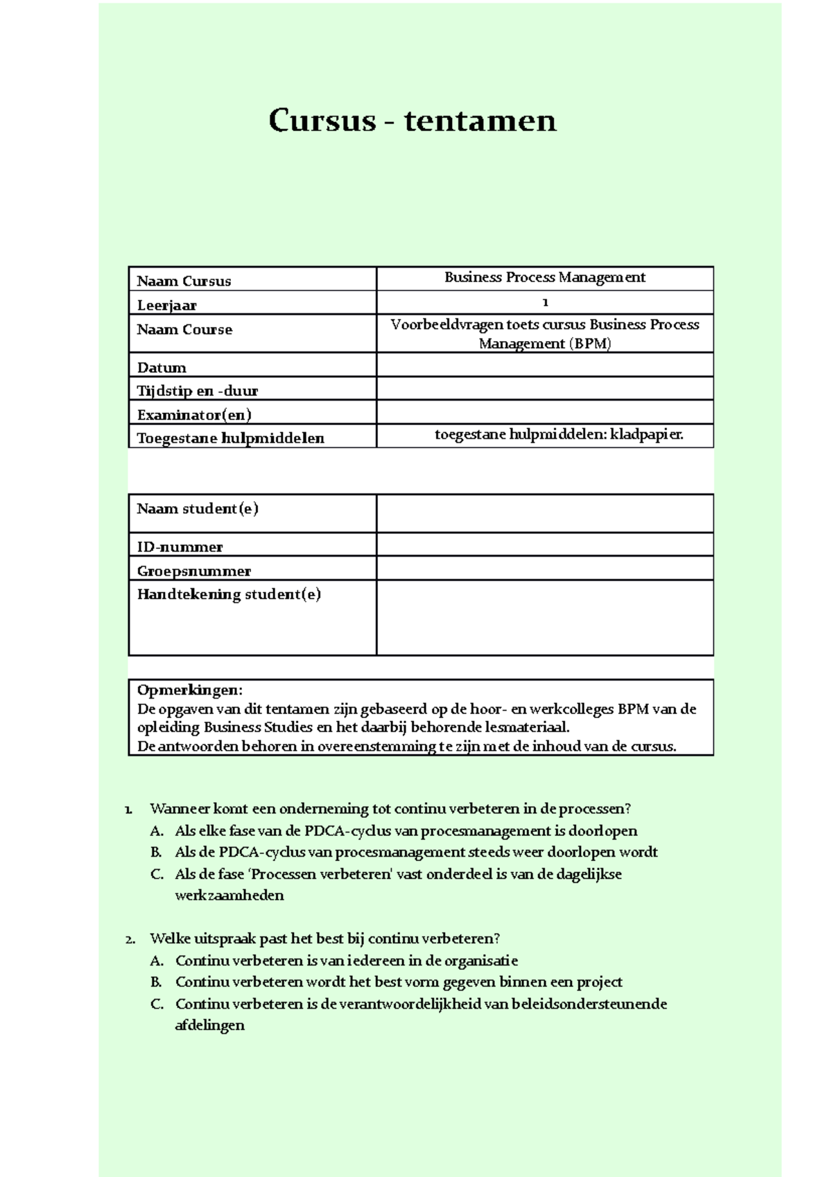 Voorbeeldtoets BPM - oefentoets bpm - Cursus - tentamen Naam Cursus Business Process Management ...