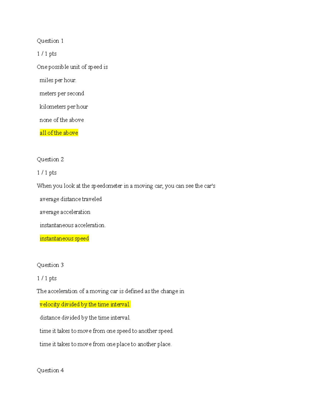 Quiz 1-D Kinematics - Quiz - Question 1 1 / 1 pts One possible unit of ...