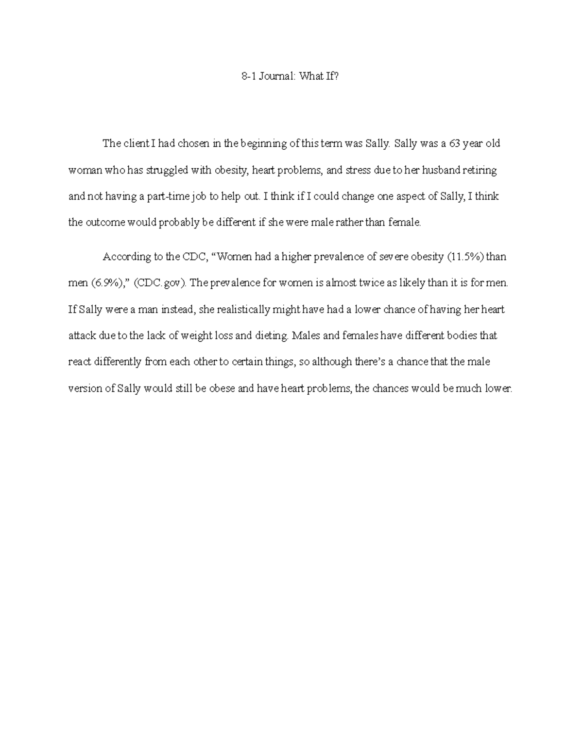 8-1 journal what if CHE 325 - 8-1 Journal: What If? The client I had ...
