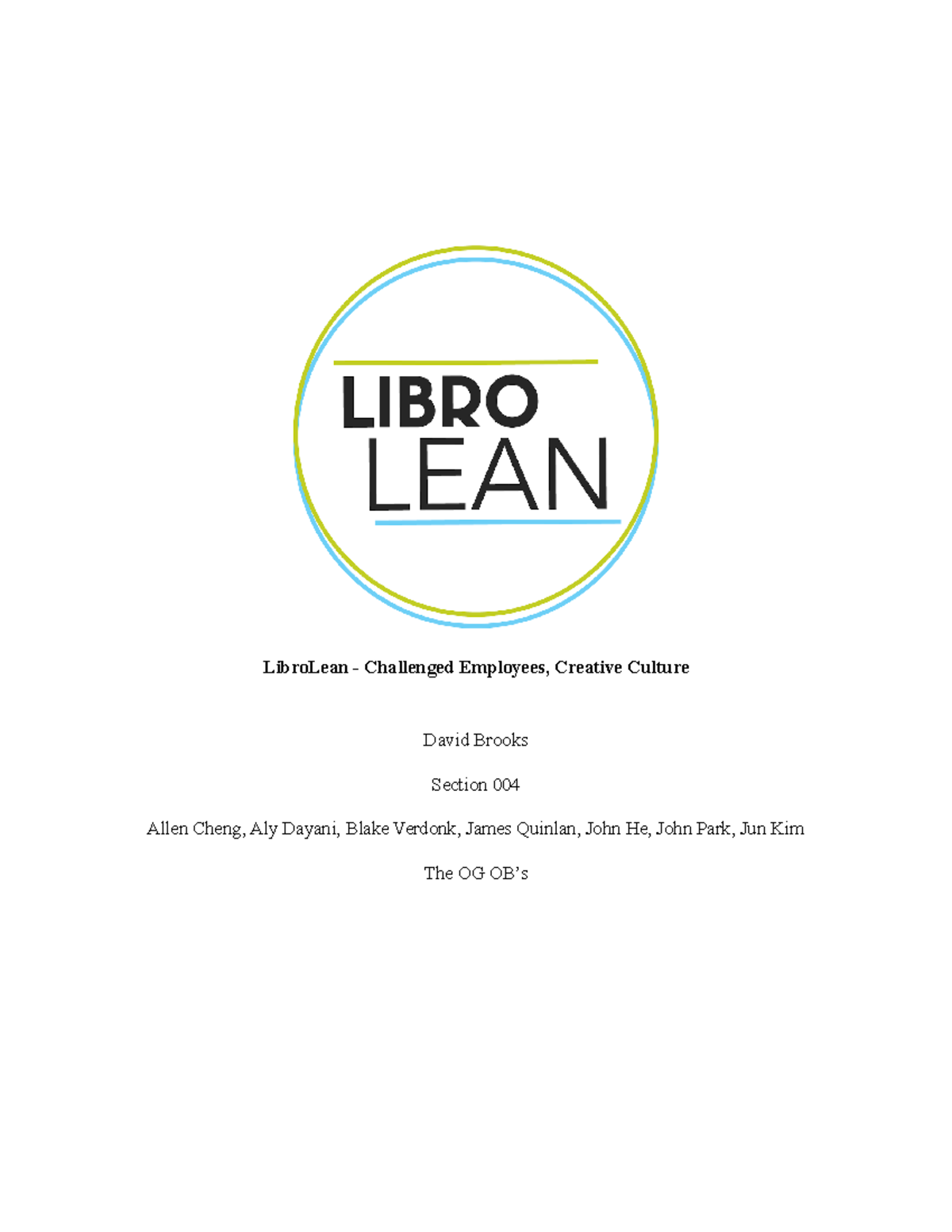 BUS1220 - Case Study - Libro Lean - 2019 - LibroLean - Challenged Employees, Creative Culture ...