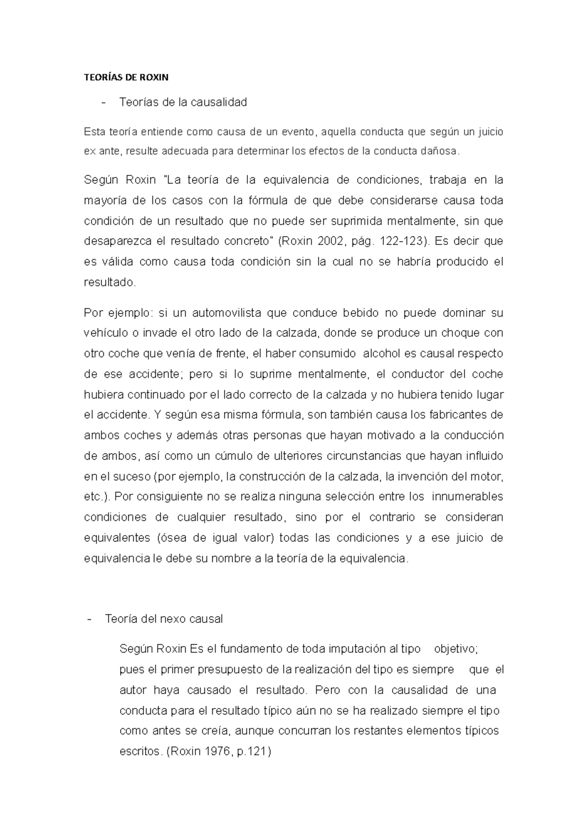 Teorías DE Roxin - TEORÍAS DE ROXIN Teorías de la causalidad Esta ...