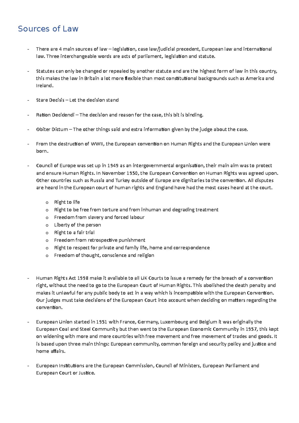 Sources of Law - Lecture 2 - Sources of Law There are 4 main sources of ...