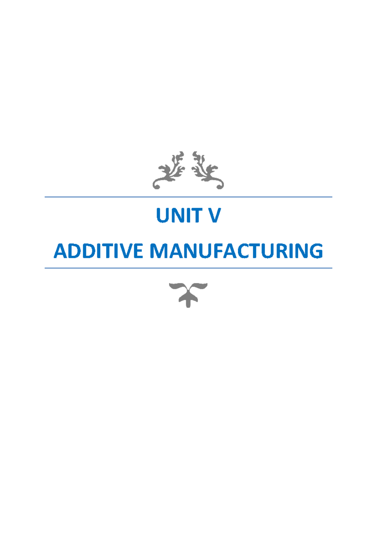 Unit 5 Manufacturing Processes-4 - UNIT V ADDITIVE MANUFACTURING Unit ...
