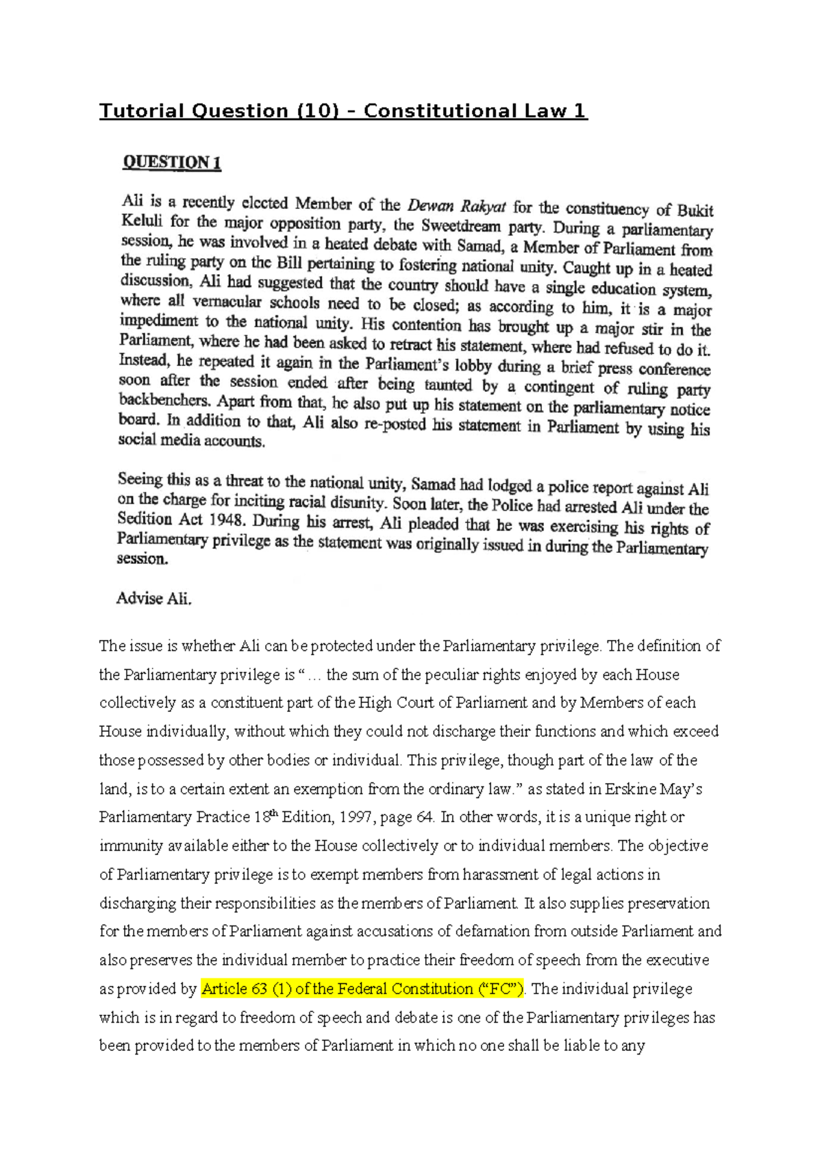 Tutorial Question 10 - The definition of the Parliamentary privilege is ...