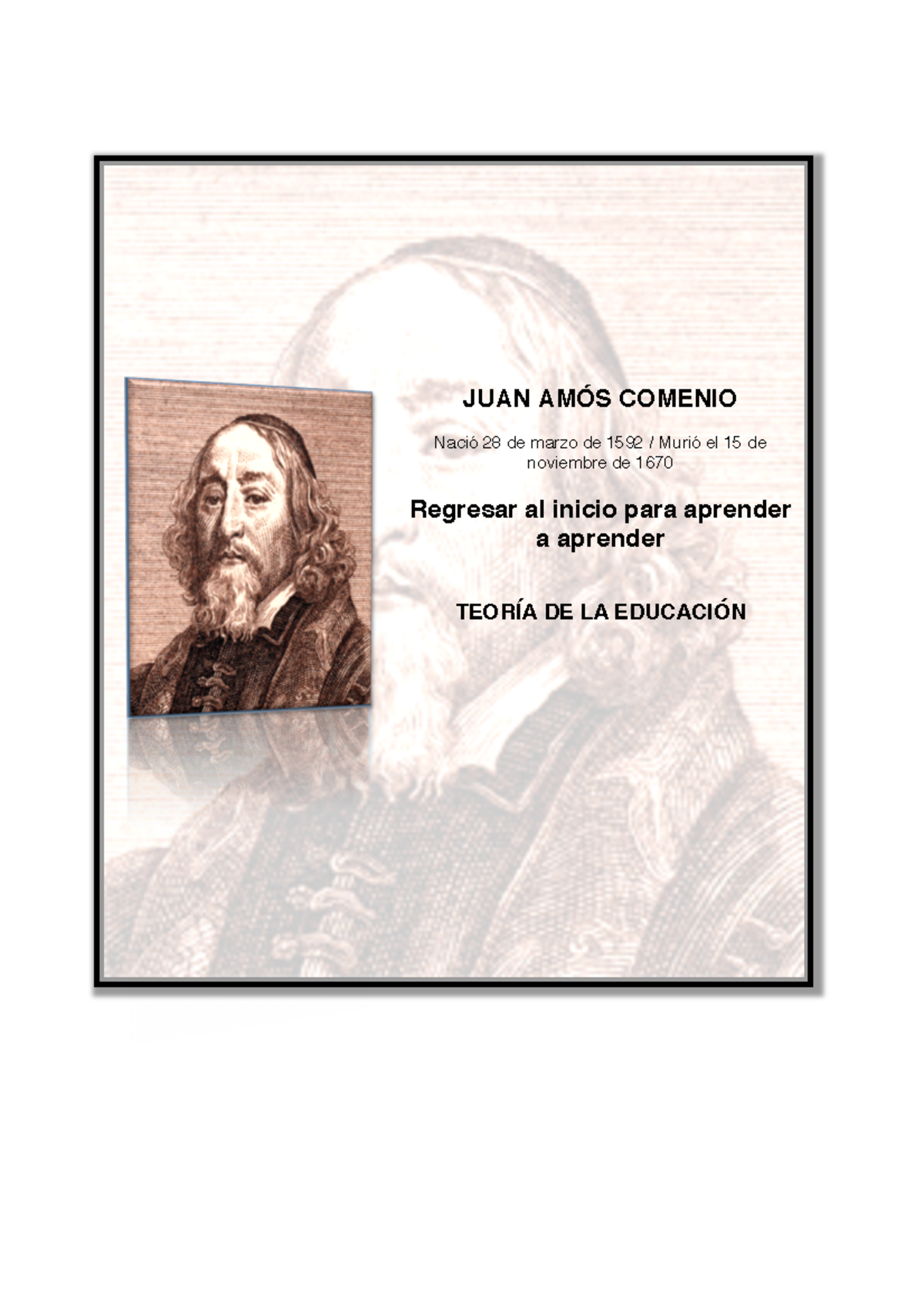 JUAN AMÓS Comenio - JUAN AMÓS COMENIO Nació 28 de marzo de 1592 / Murió ...