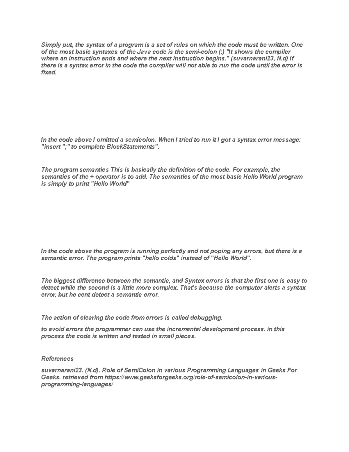 Discussion Forum Unit 1 cs1102 - Simply put, the syntax of a program is a set of rules on which ...