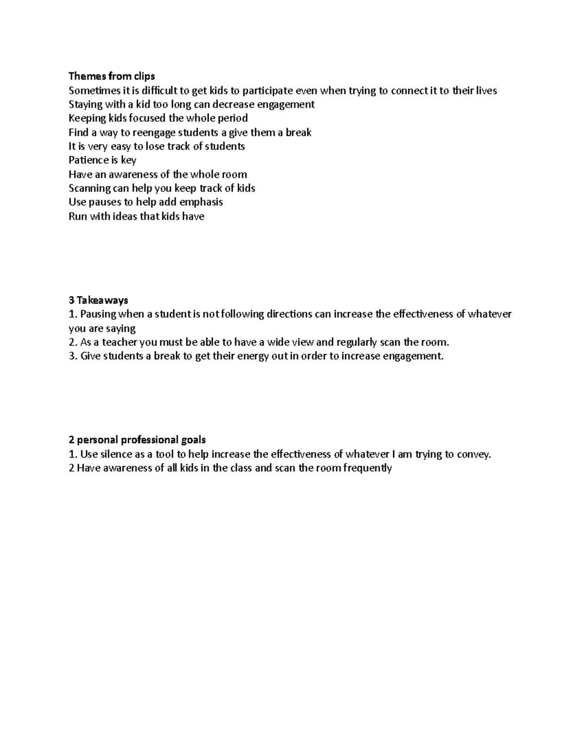 Lesson 2 takeaways - Themes from clips Sometimes it is difficult to get ...